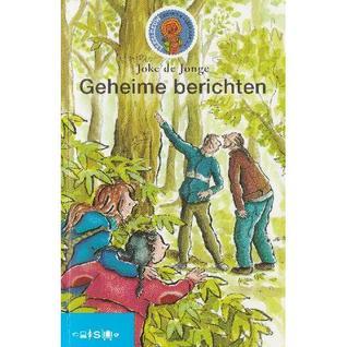 Geheime berichten by Joke de Jonge | Goodreads