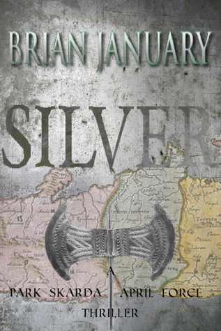 Silver (by Brian January) by Brian January | Goodreads