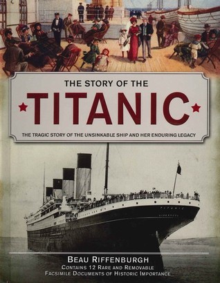 The Story Of The Titanic: The Tragic Story Of The Unsinkable Ship and ...