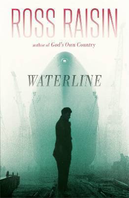 Waterline by Ross Raisin | Goodreads