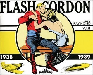 Flash Gordon. 3, 1938-1939 by Alex Raymond | Goodreads