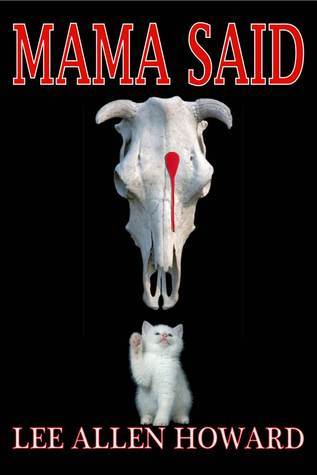 Mama Said by Lee Allen Howard | Goodreads