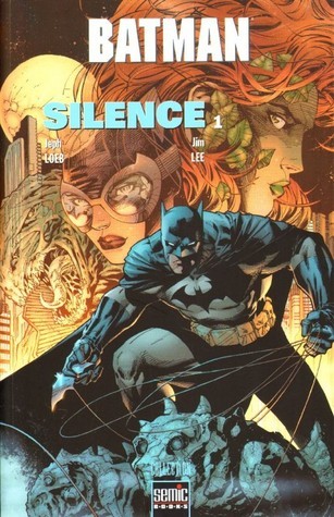 Batman Silence tome 1 by Jeph Loeb | Goodreads