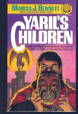 Yaril's Children by Marcia J. Bennett | Goodreads