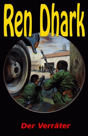 Ren Dhark, Der Verräter (Ren Dhark, Sonderband #07) by Marten Veit | Goodreads