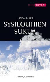 Sysilouhien sukua (Lumen ja jään maa, #1) by Ilkka Auer | Goodreads