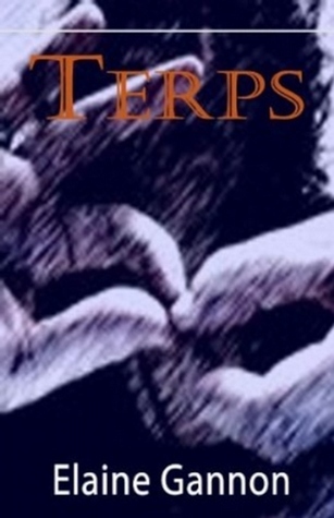 Terps by Elaine Gannon | Goodreads