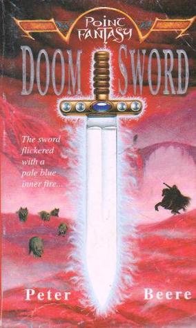 Doom Sword (Point Fantasy) by Peter Beere | Goodreads