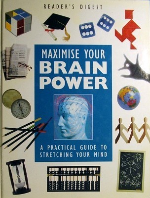Maximise Your Brain Power by Frank Miltner | Goodreads