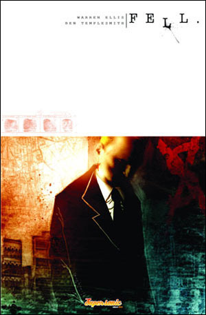 Fell, Volume 2 by Warren Ellis | Goodreads