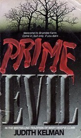 Prime Evil: A Novel by Judith Kelman | Goodreads