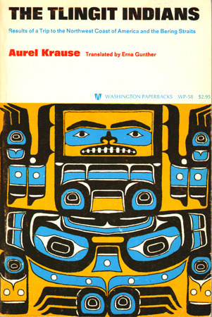 Tlingit Indians: Results of a Trip to the Northwest Coast of America ...
