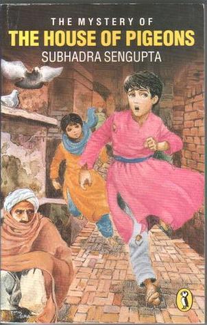 Mystery Of The House Of Pigeons by Subhadra Sengupta | Goodreads