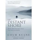 The Distant Shore: More Irish Stories from the Edge of Death - Near ...