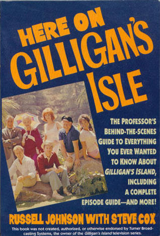 Here on Gilligan's Isle by Russell Johnson | Goodreads