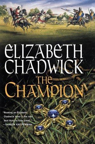 The Champion by Elizabeth Chadwick | Goodreads