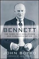 Bennett: The Rebel Who Challenged and Changed a Nation by John Boyko | Goodreads