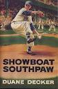 Showboat Southpaw by Duane Decker | Goodreads