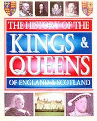the history of the kings and queens of england and by Bookmart Ltd ...
