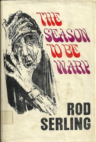 The Season to Be Wary by Rod Serling | Goodreads