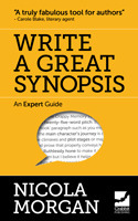 Write a Great Synopsis – An Expert Guide by Nicola Morgan | Goodreads