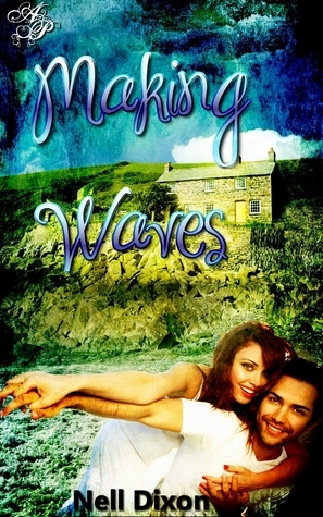 Making Waves: Book 1 (The New Bay Stories) by Nell Dixon | Goodreads