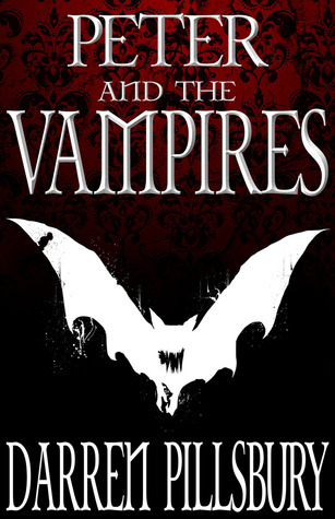 Peter and the Vampires: Collected Stories 1-4 by Darren Pillsbury ...