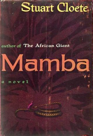 Mamba by Stuart Cloete | Goodreads