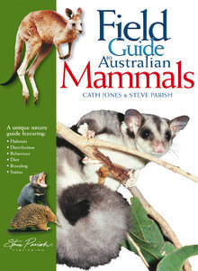 A Field Guide to Australian Mammals by Cath Jones | Goodreads
