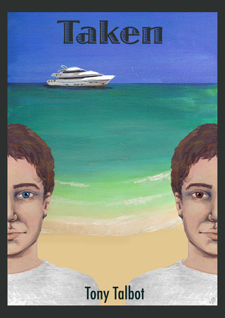 Taken by Tony Talbot | Goodreads