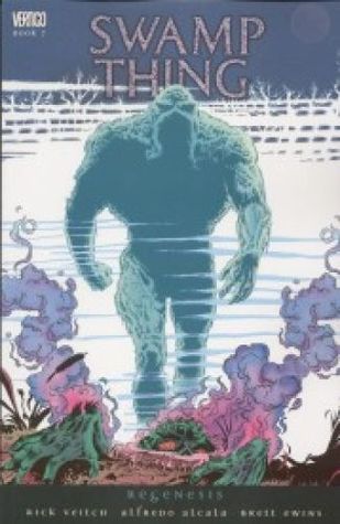 Swamp Thing, Vol. 7: Regenesis by Rick Veitch | Goodreads