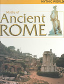 Myths of Ancient Rome (Mythic World) by Brian Innes | Goodreads