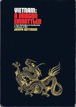 Vietnam: A Dragon Embattled (Two Volumes) by Joseph Buttinger | Goodreads
