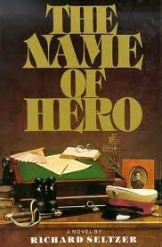 The Name of Hero by Richard Seltzer | Goodreads