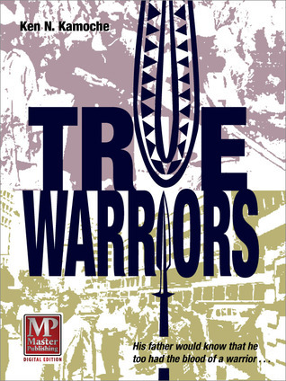 True Warriors by Ken N. Kamoche | Goodreads