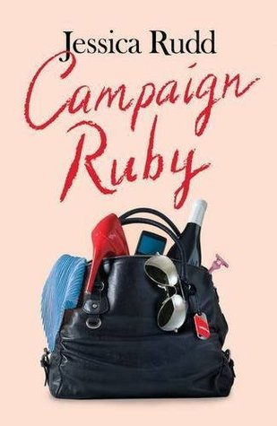 Campaign Ruby by Jessica Rudd | Goodreads