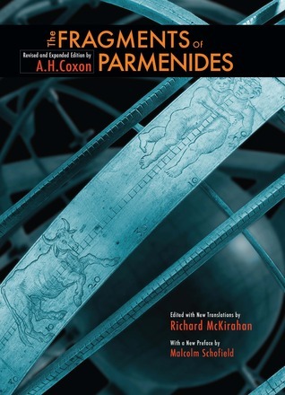 The Fragments of Parmenides: A Critical Text With Introduction and ...