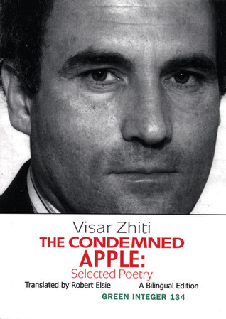 The Condemned Apple: Selected Poetry (Green Integer) by Visar Zhiti ...