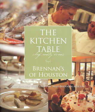 Kitchen Table: Brennan's of Houston by Randy Evans | Goodreads
