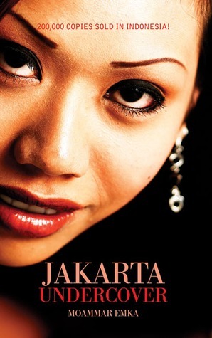 Jakarta Undercover by Moammar Emak | Goodreads