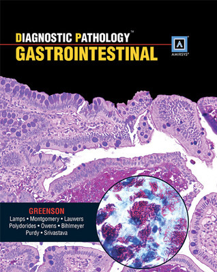 Diagnostic Pathology: Gastrointestinal by Laura W. Lamps | Goodreads