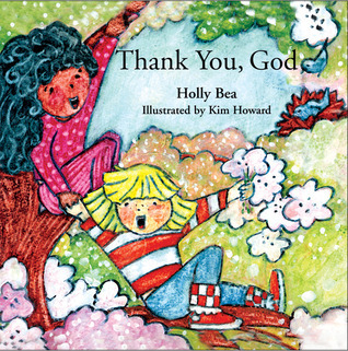 Thank You, God by Holly Bea | Goodreads