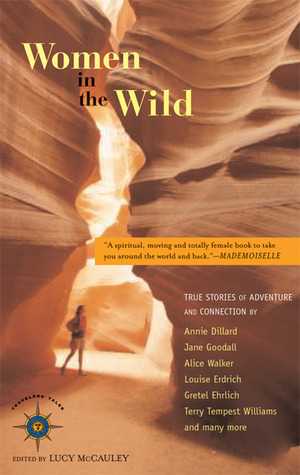 Women in the Wild: True Stories of Adventure and Connection by Lucy ...