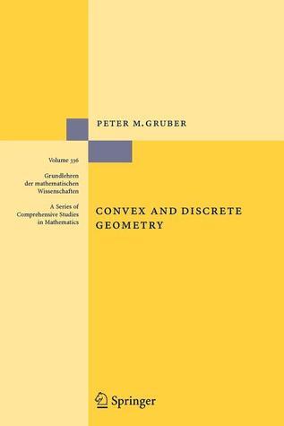 Convex and Discrete Geometry by Peter M. Gruber | Goodreads