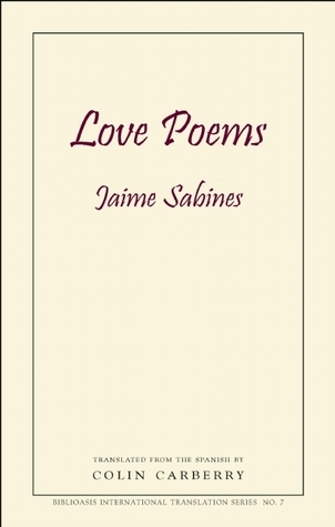Love Poems by Jaime Sabines | Goodreads