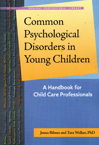 Common Psychological Disorders in Young Children: A Handbook for Child ...