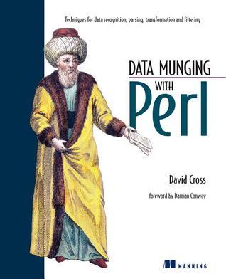 Data Munging with Perl by David Cross | Goodreads