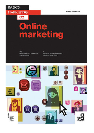 Basics Marketing 02: Online Marketing by Brian Sheehan | Goodreads