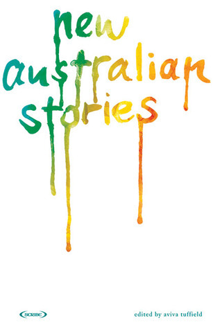 New Australian Stories by Aviva Tuffield | Goodreads