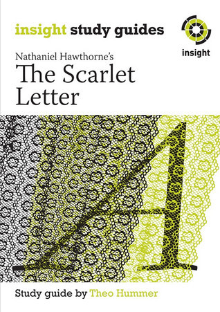 The Scarlett Letter (Insight Study Guides) by Nathaniel Hawthorne ...